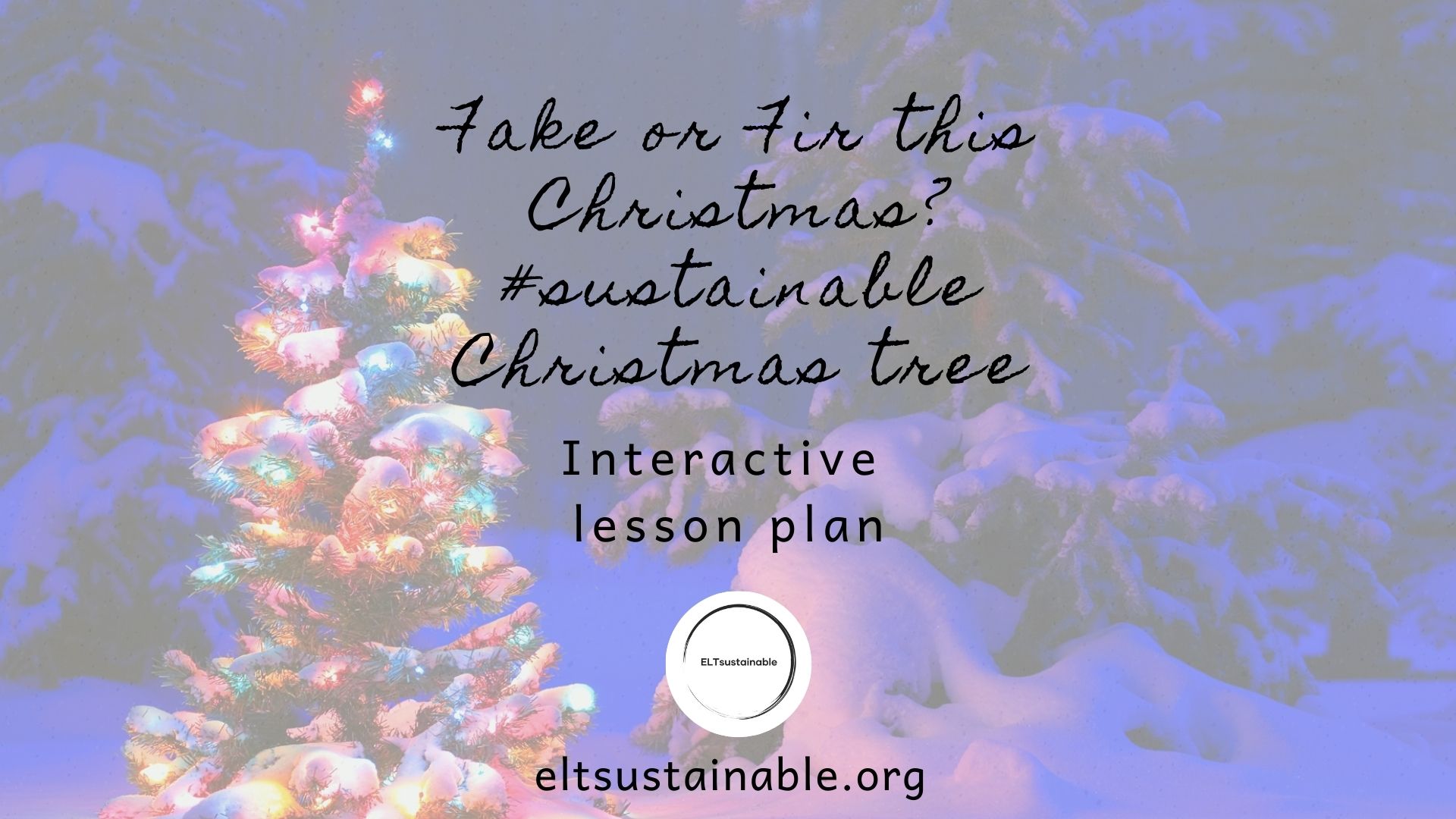Fake or Fir this Christmas? #sustainable Christmas tree - ELT Sustainable