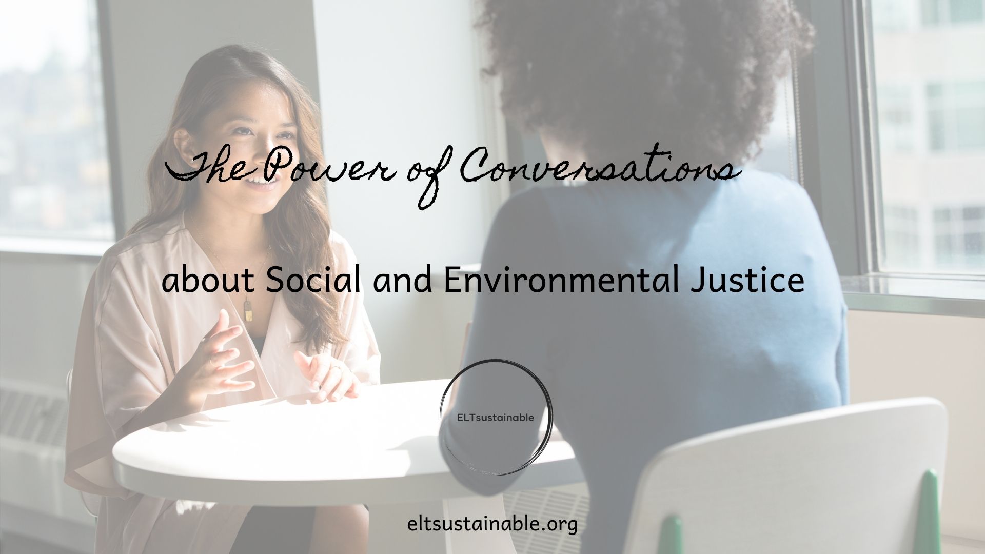 Conversations about Environmental Justice - ELT Sustainable